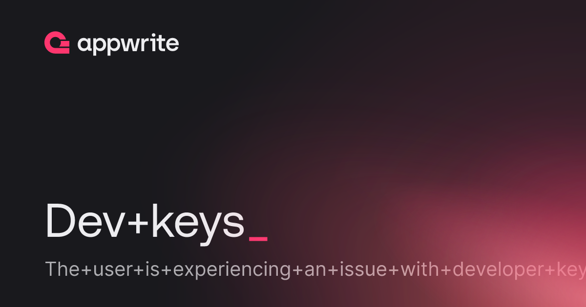 Dev keys - Threads - Appwrite