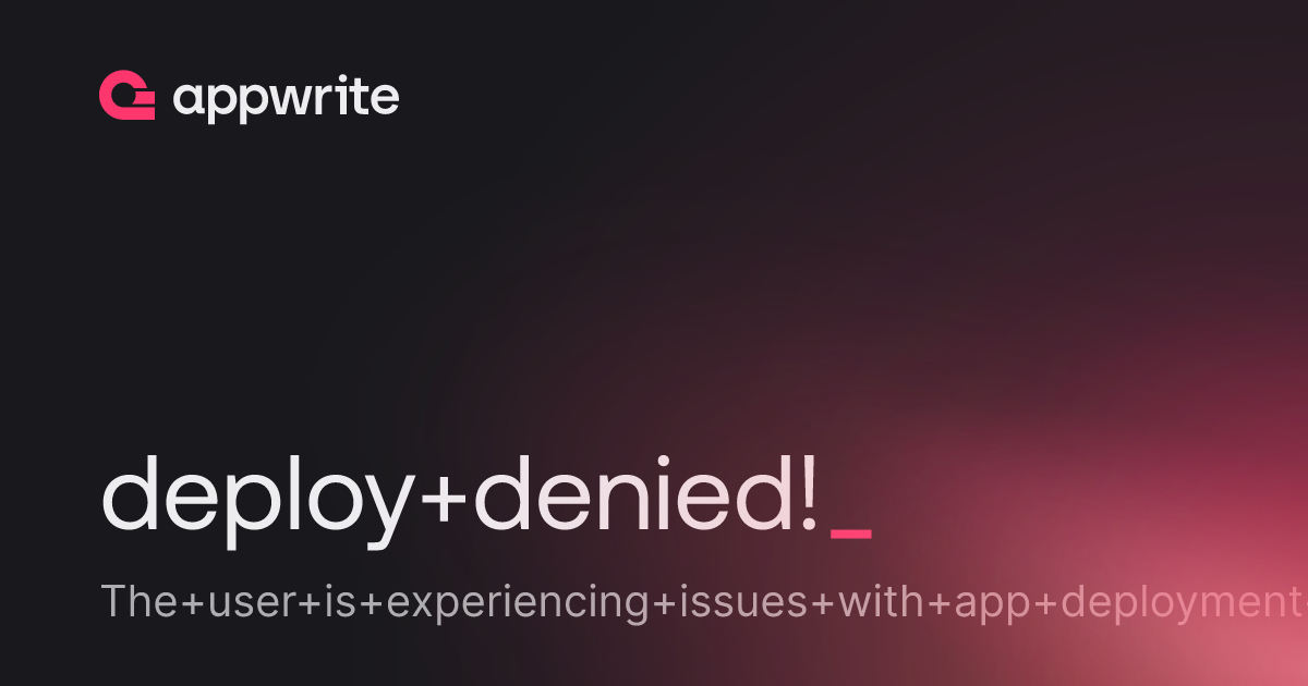 deploy denied! - Threads - Appwrite