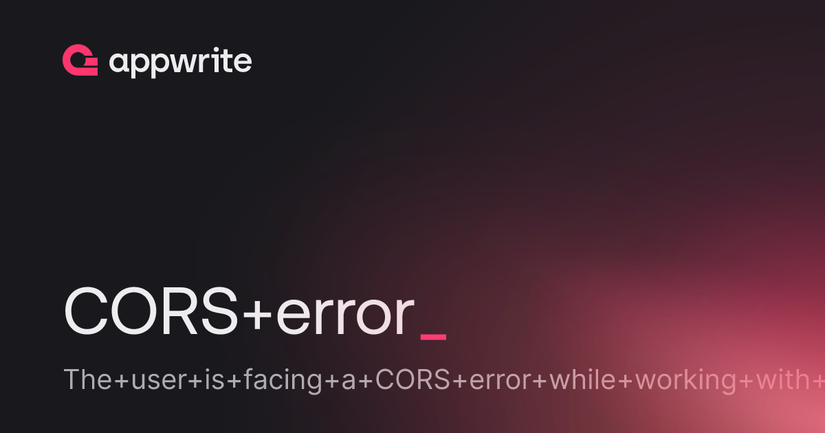 CORS error - Threads - Appwrite