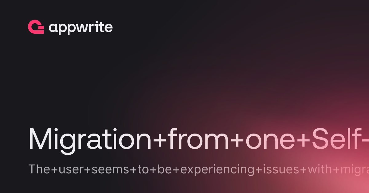 Migration From One Self Hosting To Another Threads Appwrite