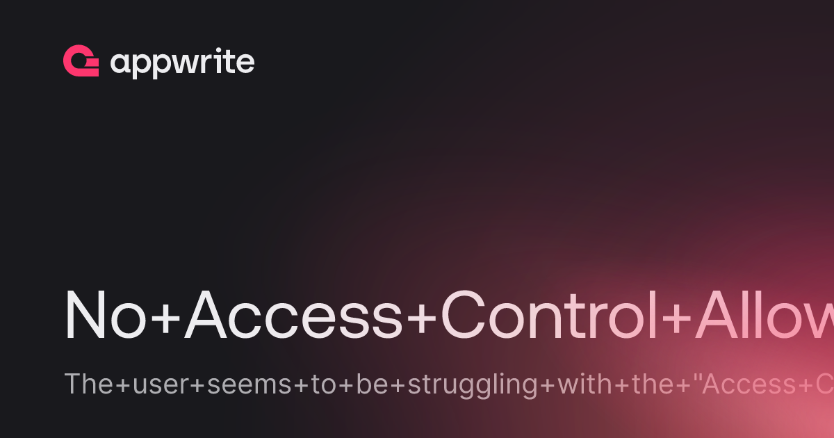 No Access Control Allow Origin - Threads - Appwrite