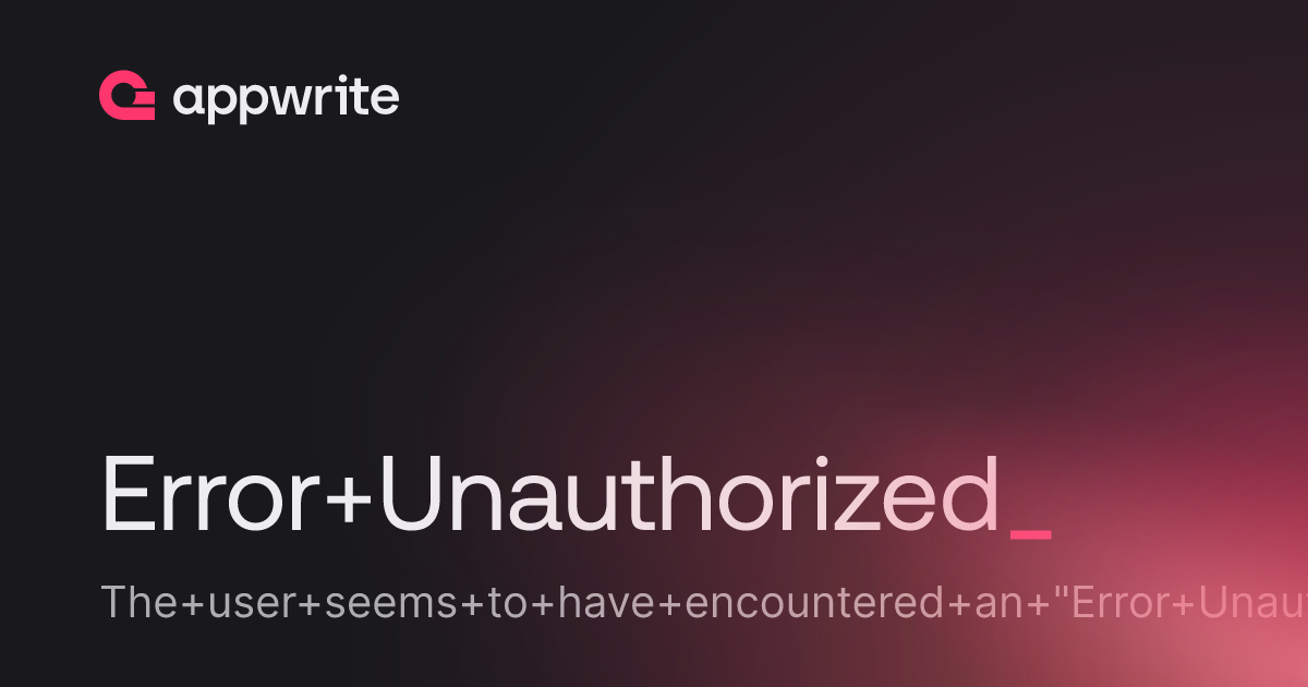 Error Unauthorized - Threads - Appwrite