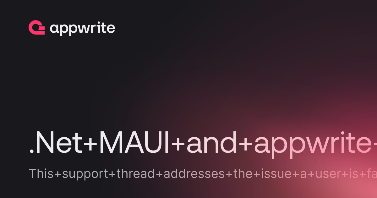 .Net MAUI and appwrite ..not able to read account details - Threads ...