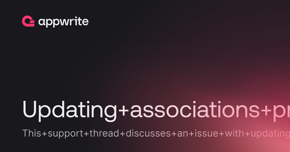 Updating Associations Programmatically Via Python Sdk Threads Appwrite
