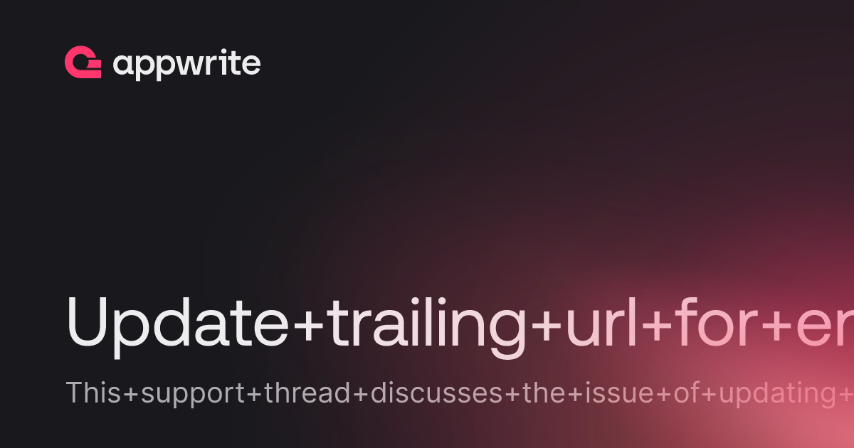 Update Trailing Url For Endpoint Threads Appwrite