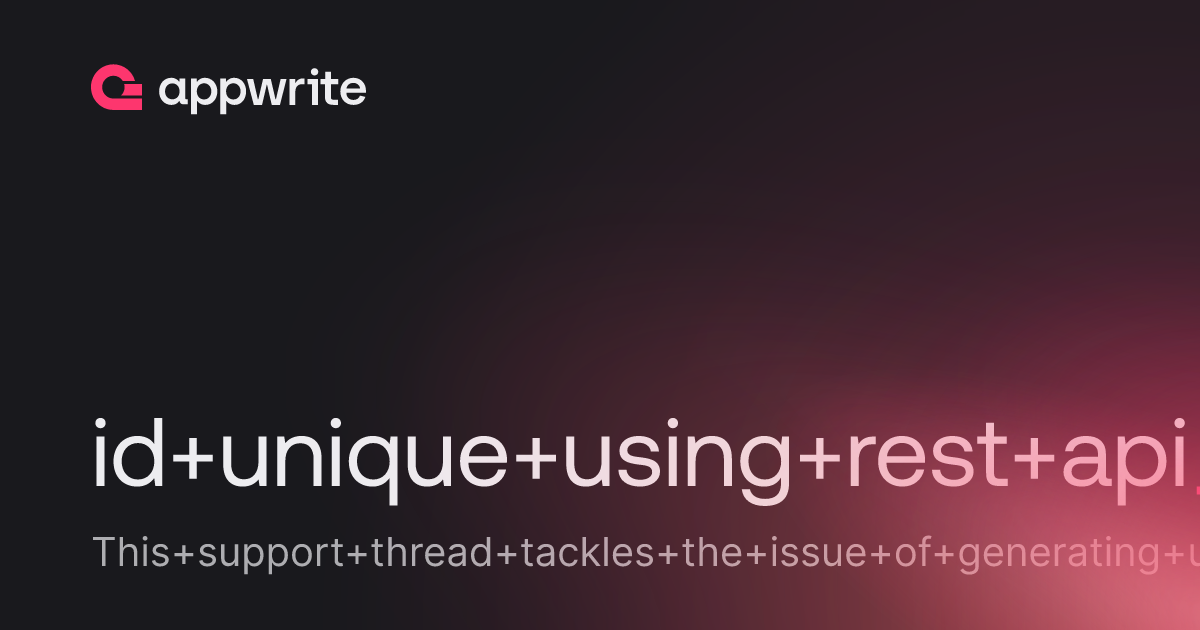 Id Unique Using Rest Api Threads Appwrite 