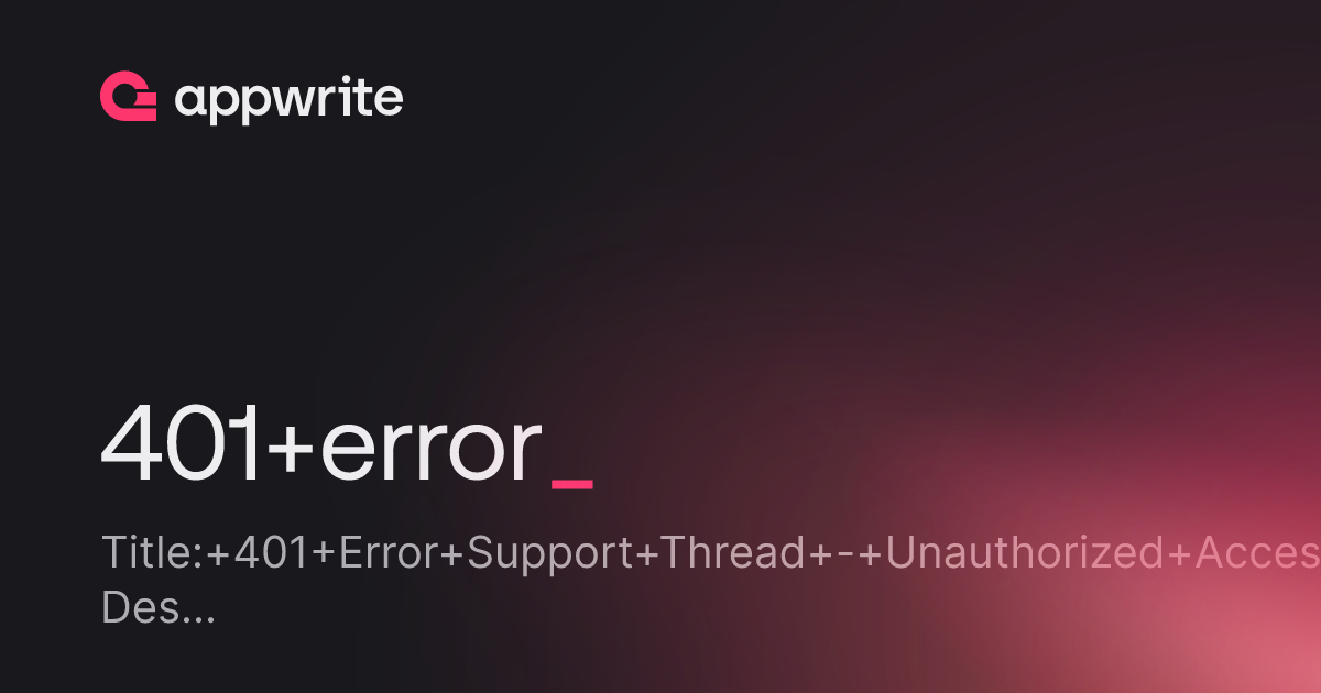 401 Error Threads Appwrite