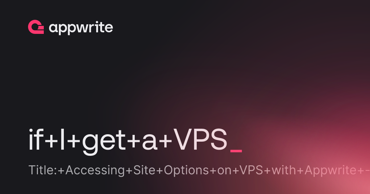if I get a VPS - Threads - Appwrite