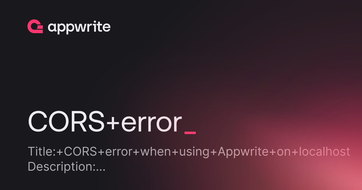 Cors Error Threads Appwrite