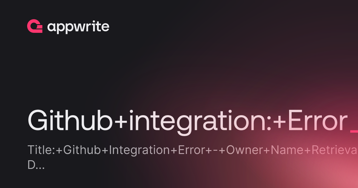Github integration: Error - Threads - Appwrite