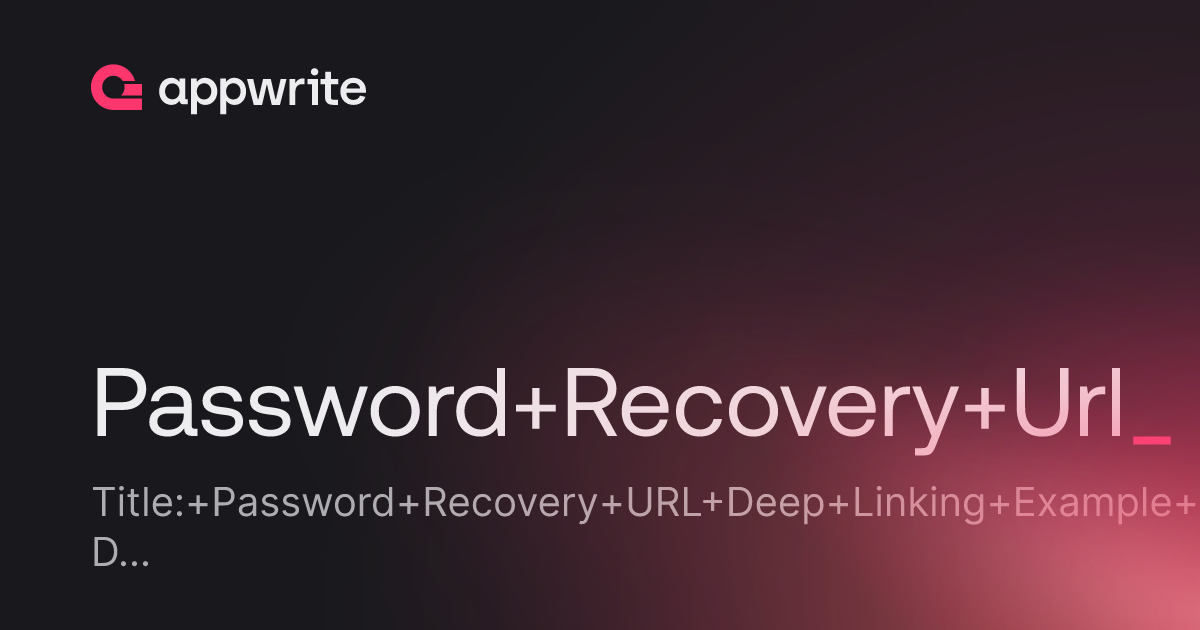 Password Recovery Url - Threads - Appwrite