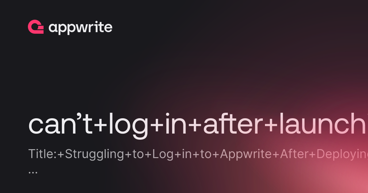 can’t log in after launching to the internet. - Threads - Appwrite