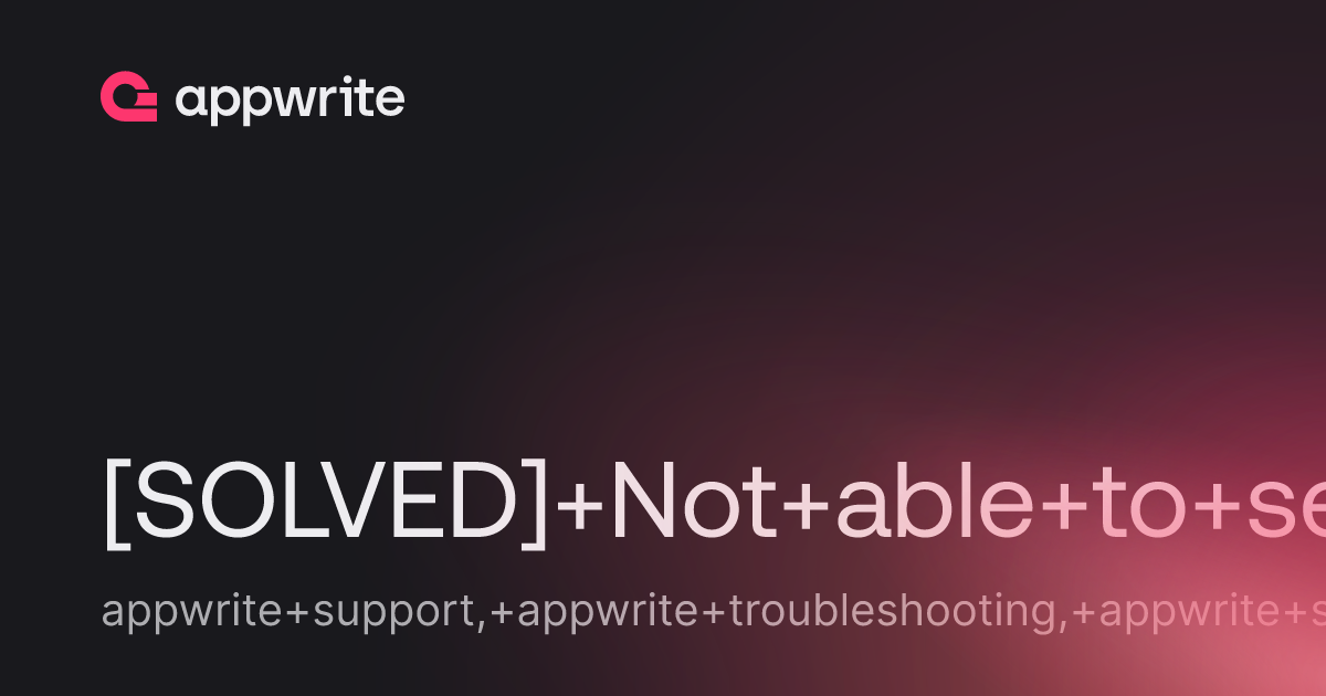 Solved Not Able To Setup Connection With Appwrite Running