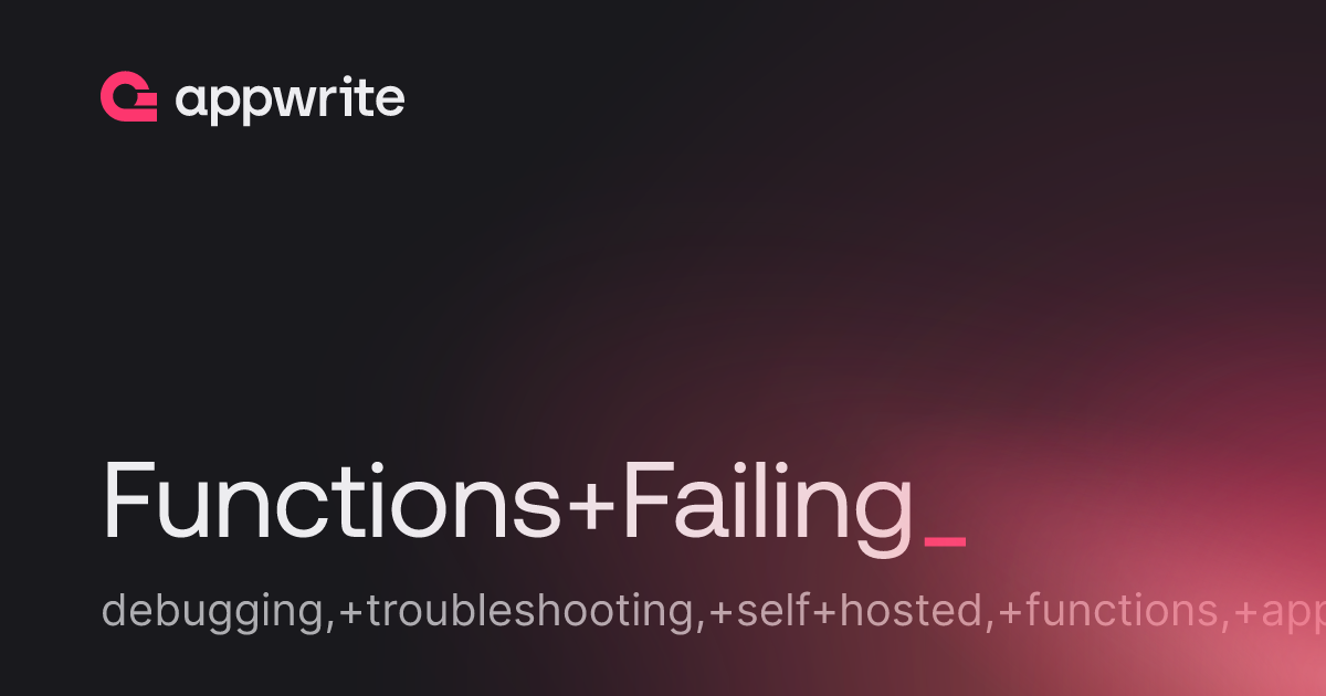 Functions Failing - Threads - Appwrite
