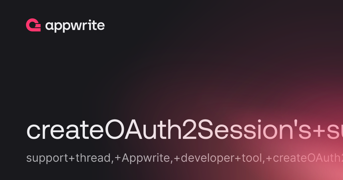 Createoauth2sessions Success Url Parameter With Query Threads Appwrite