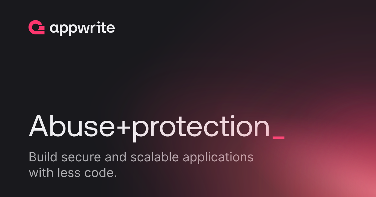 Abuse protection - Docs - Appwrite