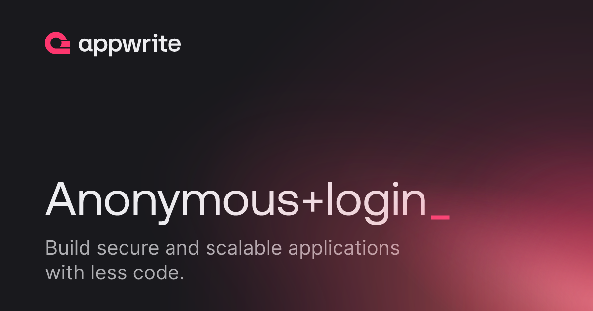Anonymous login - Docs - Appwrite