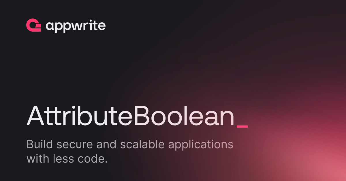 AttributeBoolean - Docs - Appwrite