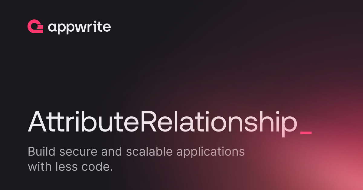 Attributerelationship Docs Appwrite
