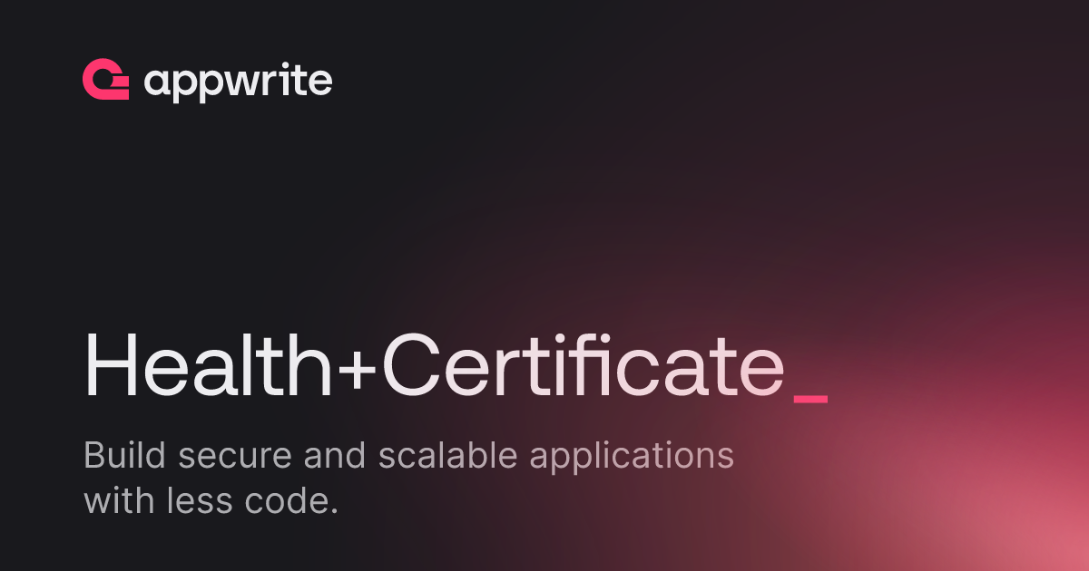 Health Certificate - Docs - Appwrite
