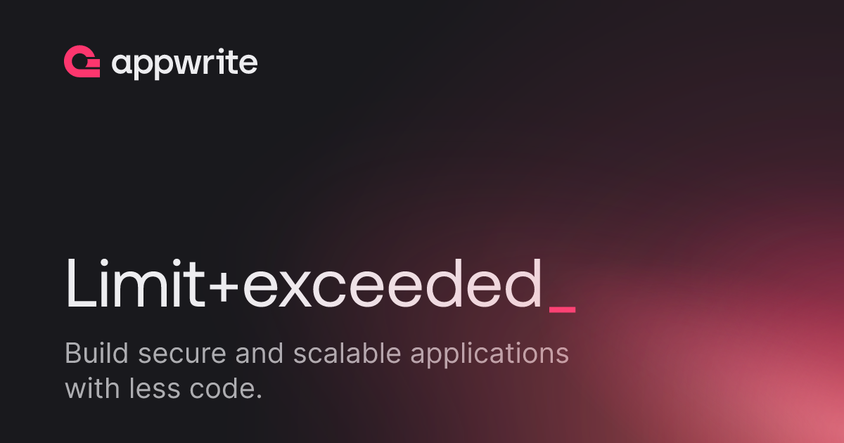 Limit Exceeded Threads Appwrite