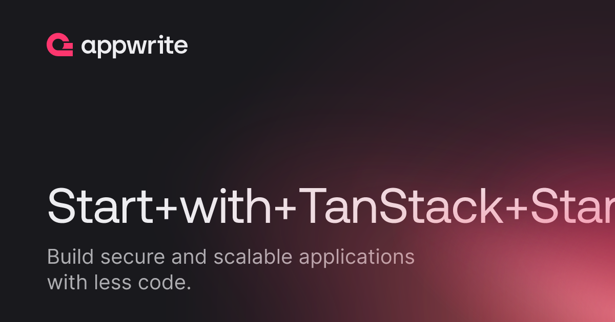 Start with TanStack Start - Docs - Appwrite