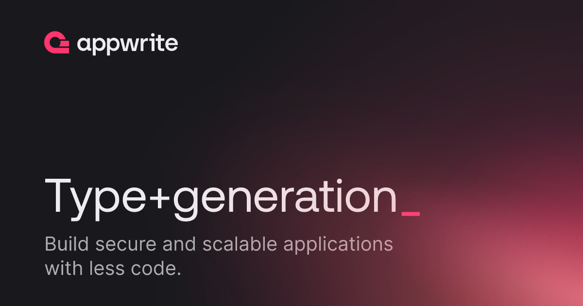 Type generation - Docs - Appwrite