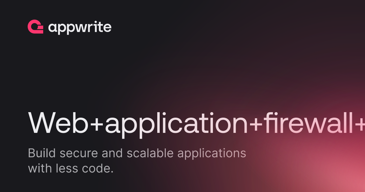 Web application firewall (WAF) - Docs - Appwrite