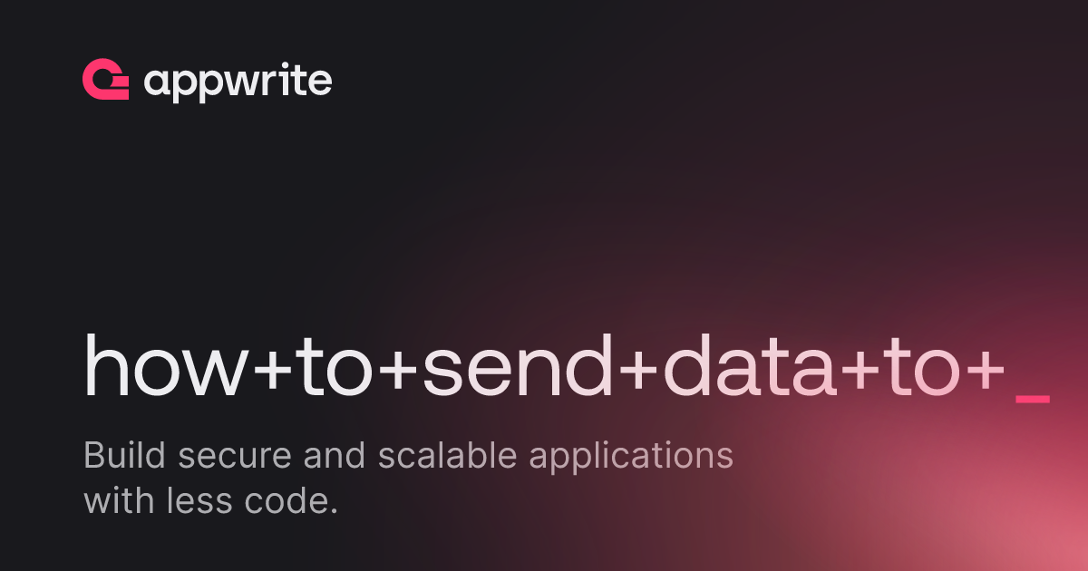 How To Send Data To On User Creation Server Function Threads Appwrite